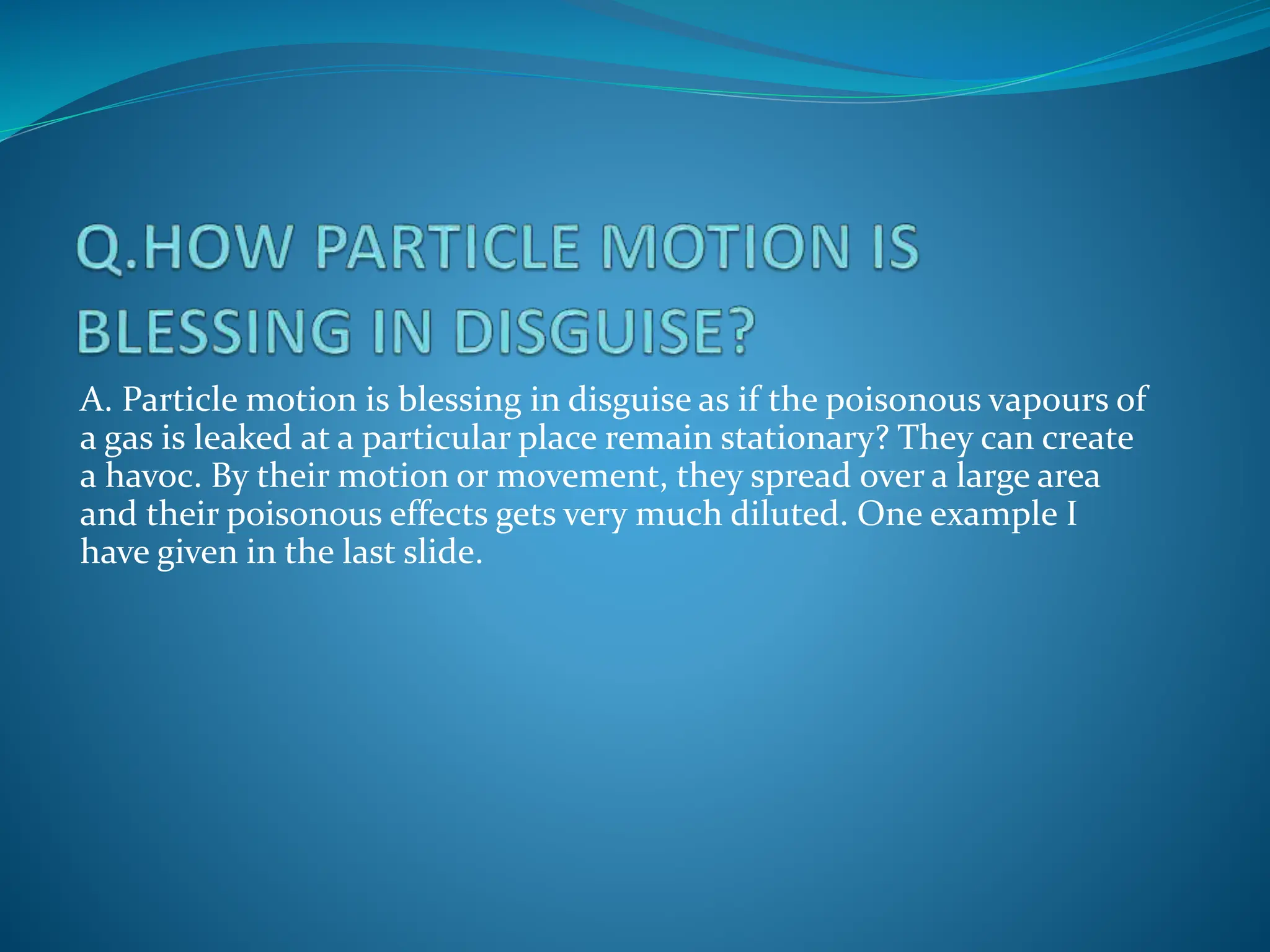 PARTICLES IN MOTION in physics helping students | PPT