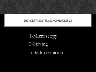 Particle size determination | PPTX