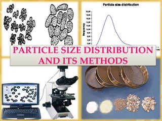 Particle size distribution and its methods | PPTX | Chemistry | Science