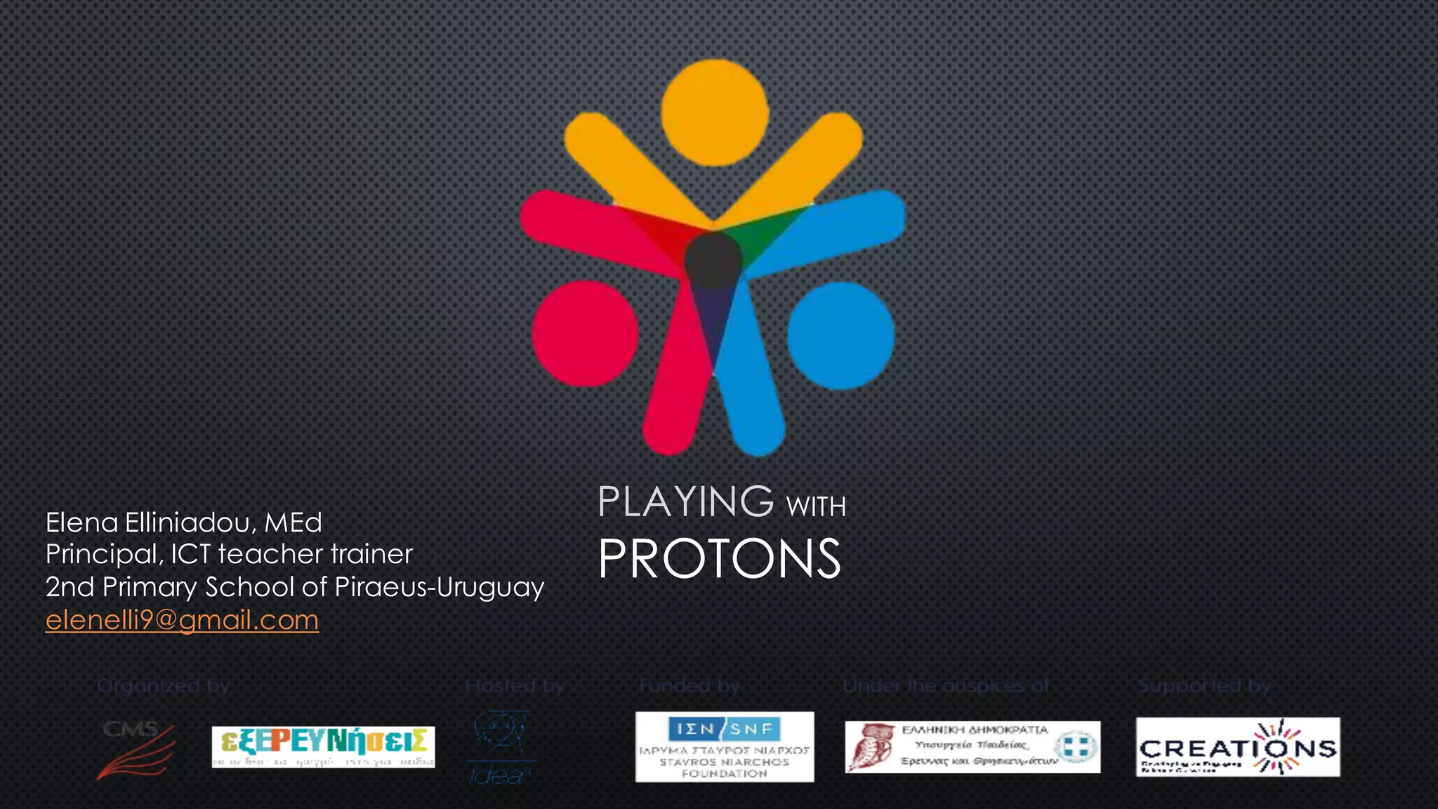 Playing with Protons Elementary Particles workshop | PPT