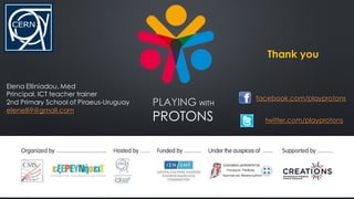 Playing with Protons Elementary Particles workshop | PPT