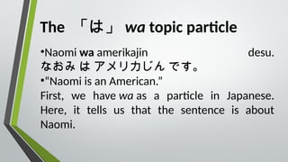 Foreign language -- particles_wa_ga.pptx