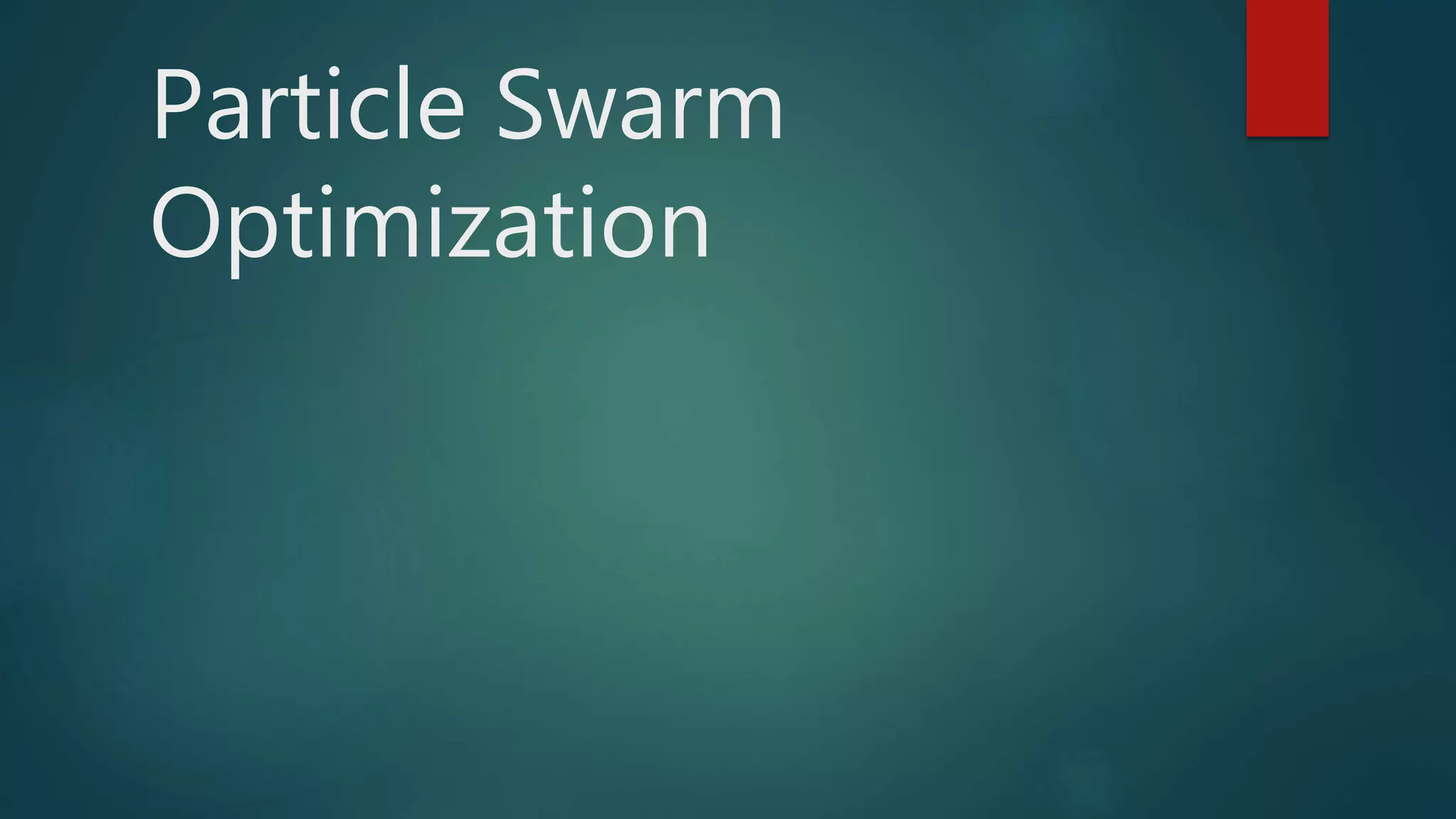 Particle swarm optimization | PPTX | Physics | Science