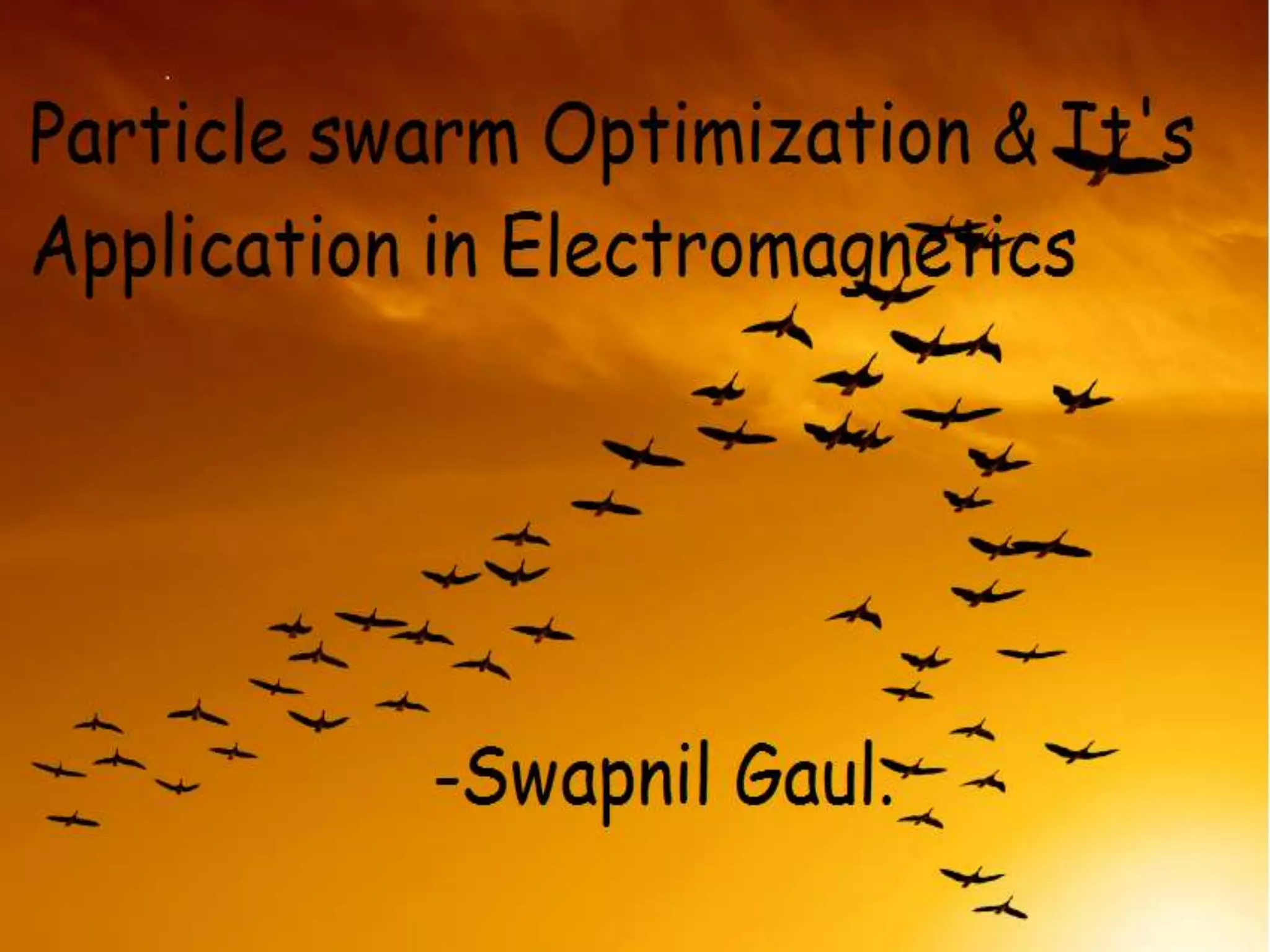 Particle Swarm Optimization and it's Applications in Electromagnetics | PPT