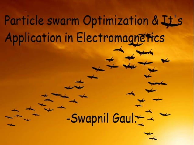 Particle Swarm Optimization And Its Applications In Electromagnetics Ppt 8585