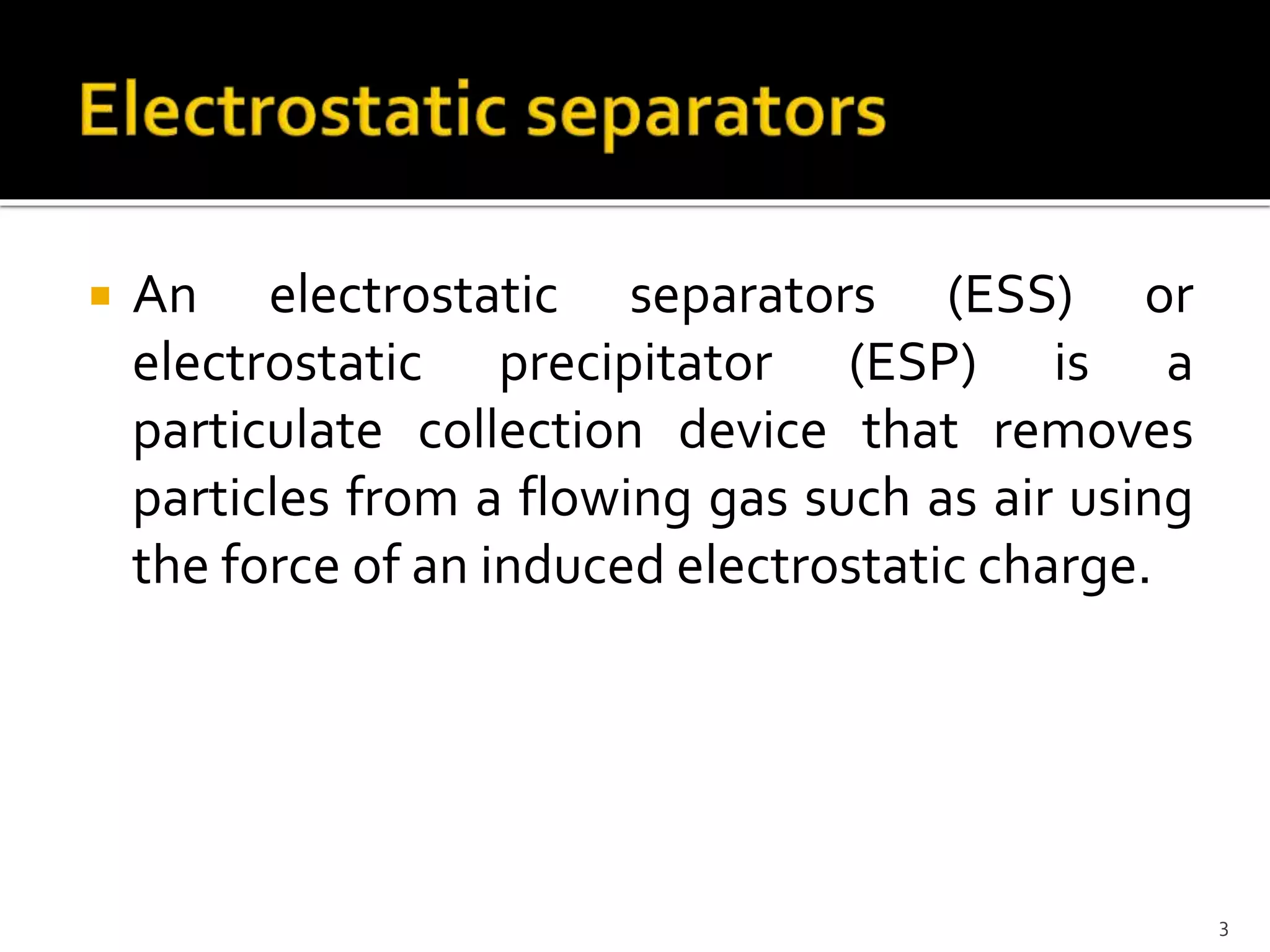 electrostatic separation | PPTX