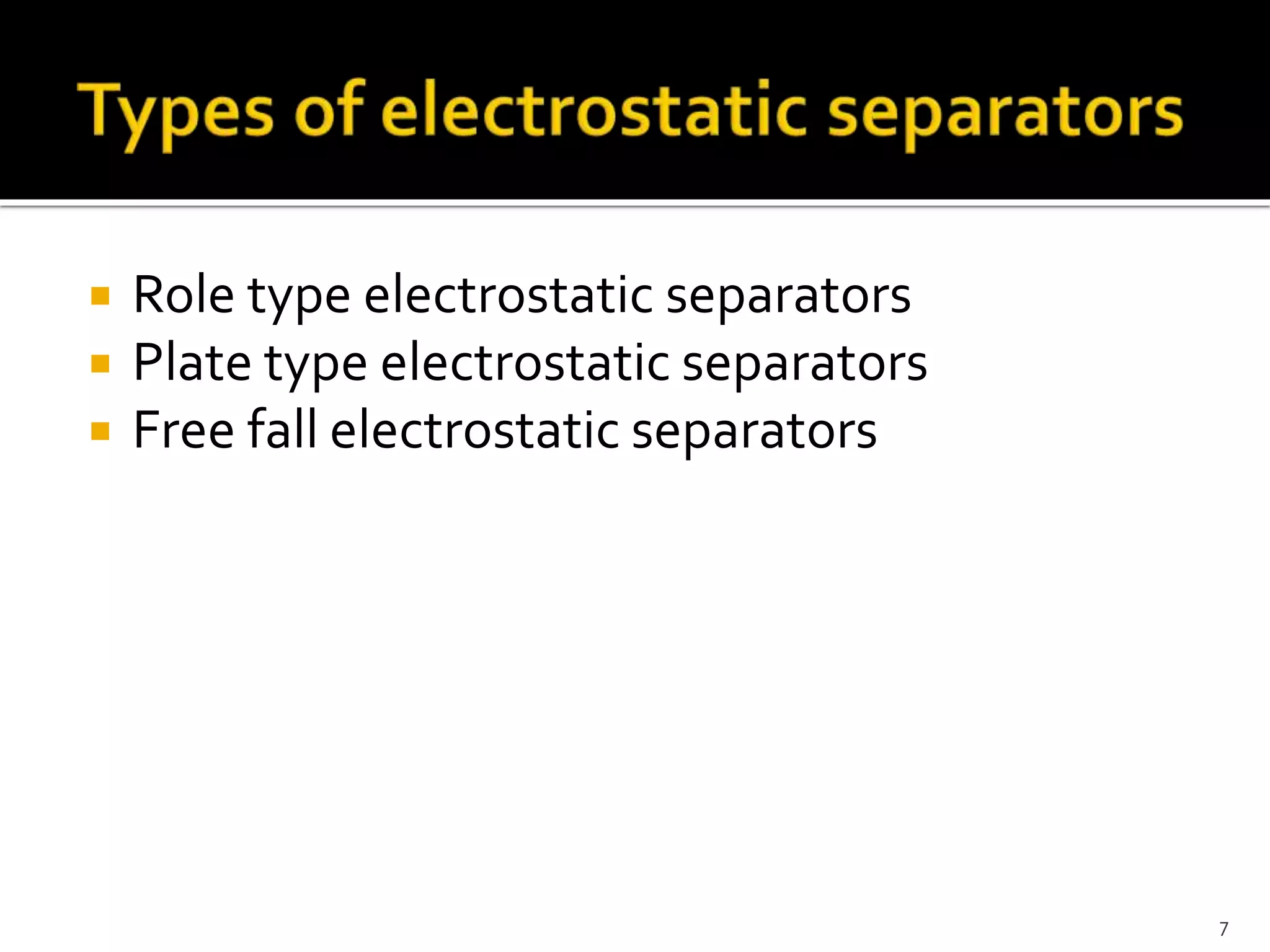 electrostatic separation | PPTX