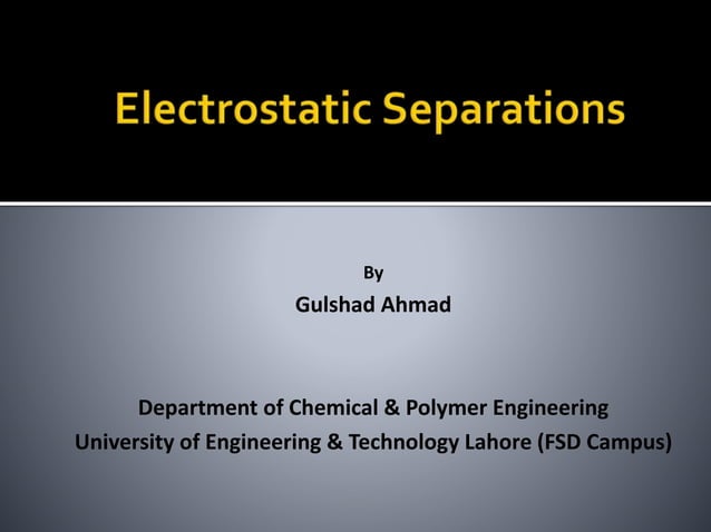 electrostatic separation | PPTX | Chemistry | Science