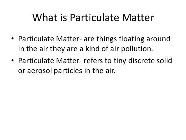 Particulate Matter
