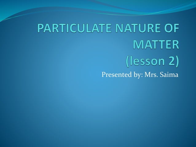 Particulate nature of matter -diffusion & heating curves | PPTX ...