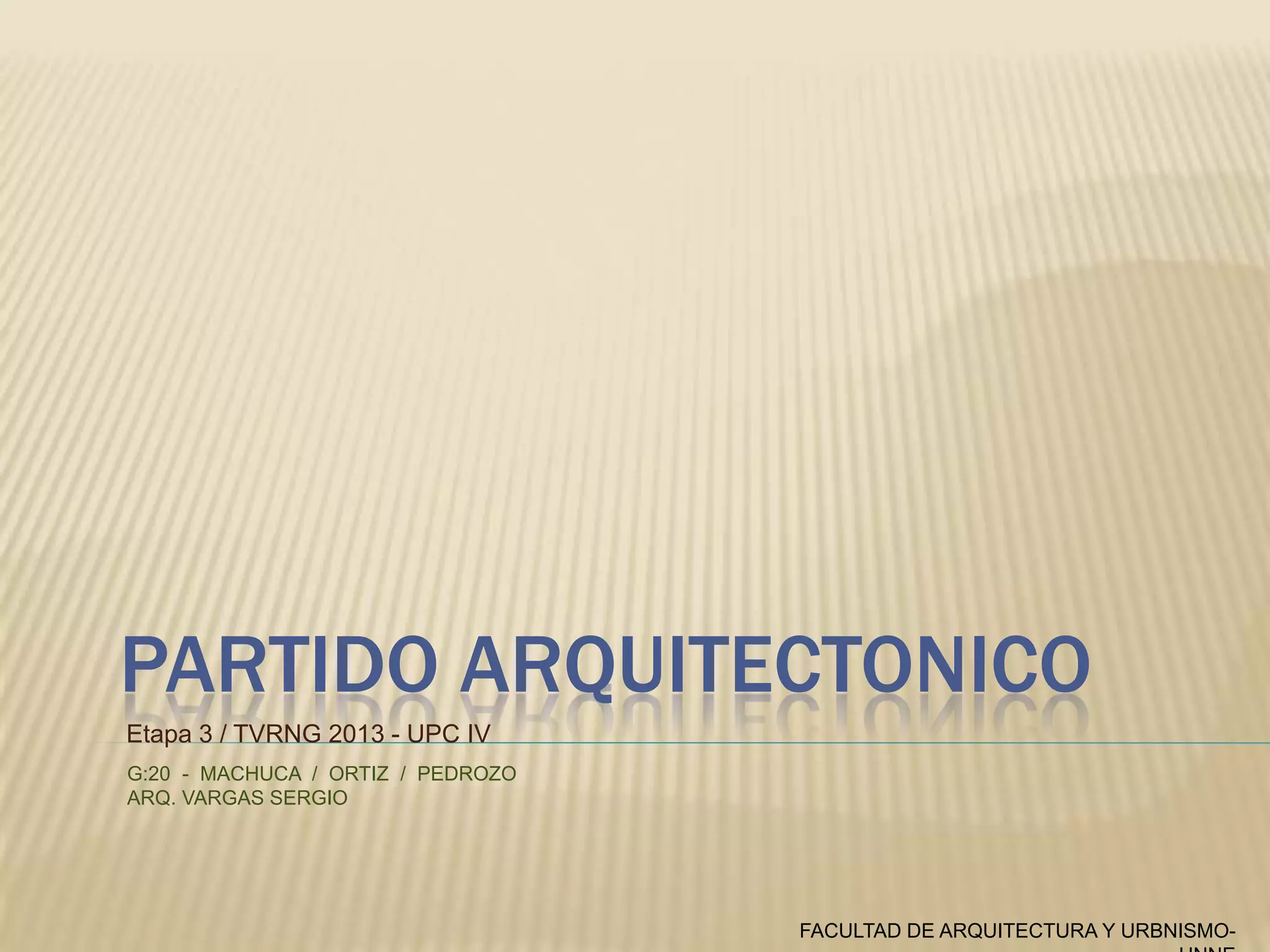 Partido Arquitectónico | PPT