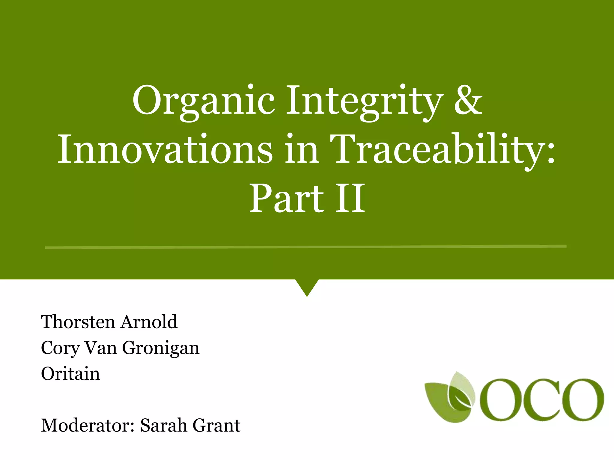 Organic Integrity and Innovations in Traceability: Part II | PPTX