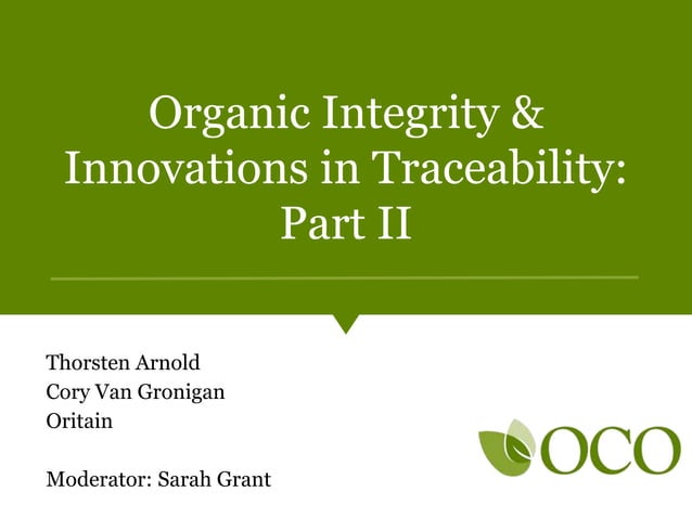 Organic Integrity and Innovations in Traceability: Part II | PPTX ...