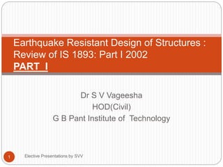Part II Earthquake Resistant Design of Structures Review of IS 1893 ...
