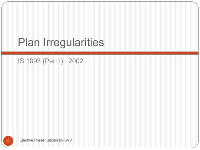 Part II Earthquake Resistant Design of Structures Review of IS 1893 ...