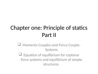 Part II moment and couple and equlb.pptx
