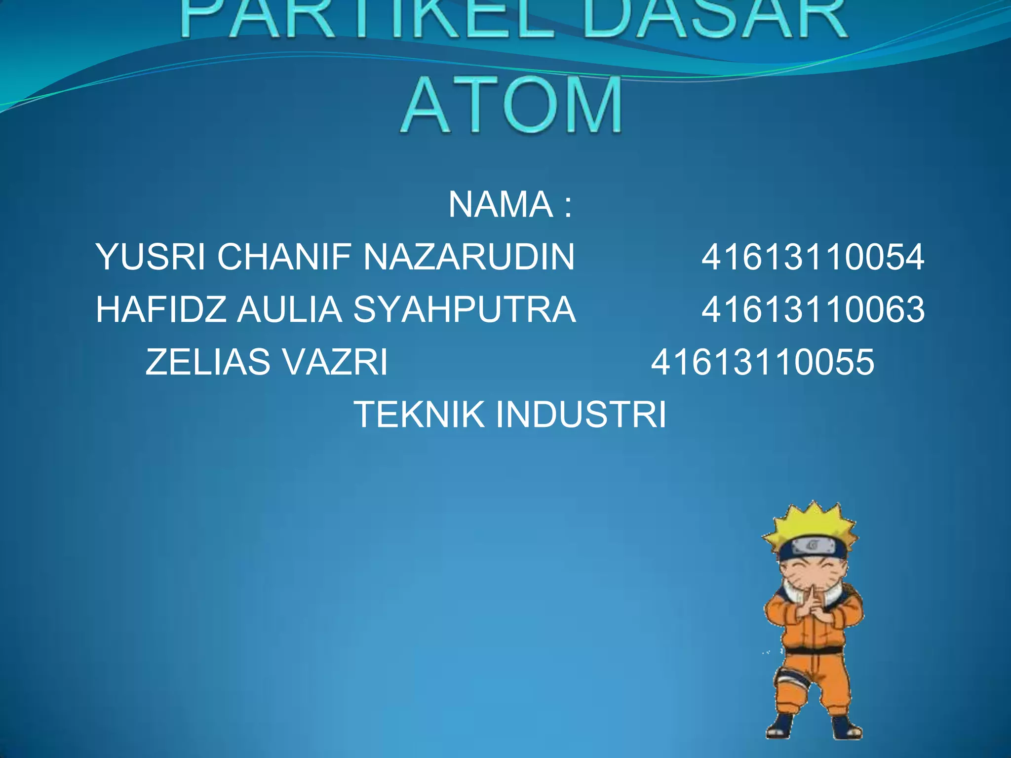 Partikel Dasar Atom Ppt 