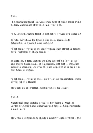 Part I Telemarketing fraud is a widespread type of white-collar .docx