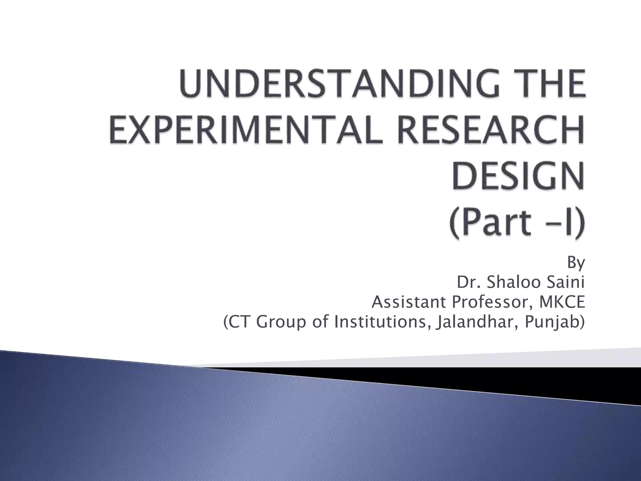Understanding The Experimental Research Design(Part I) | PPT