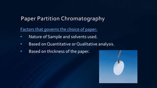 Partition chromatography & partition paper chromatography | PPTX