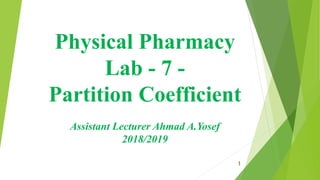 Partition coefficient 7 (Physical Pharmacy Lab) | PDF