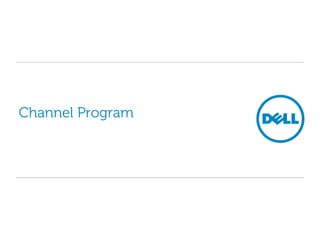 DELL - Channel Program | PPTX