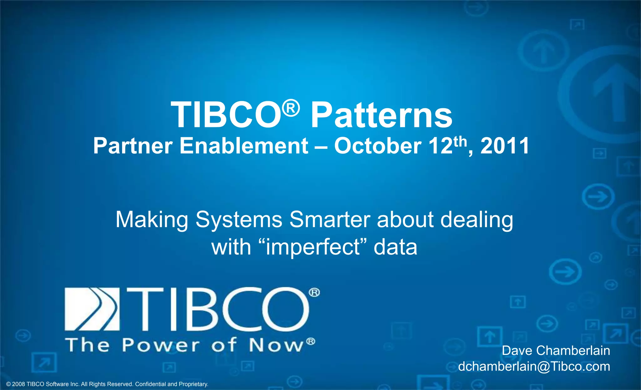 Partner event tibco patterns 2011-10-12 | PPT