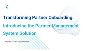 Partner Management System Solution | PPTX