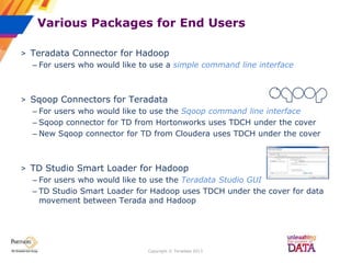 Partners 2013 LinkedIn Use Cases for Teradata Connectors for Hadoop | PPT