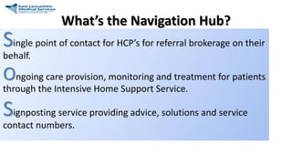 East Lancashire Medical Services Ltd- ELMS clinical navigation hub- PEN ...