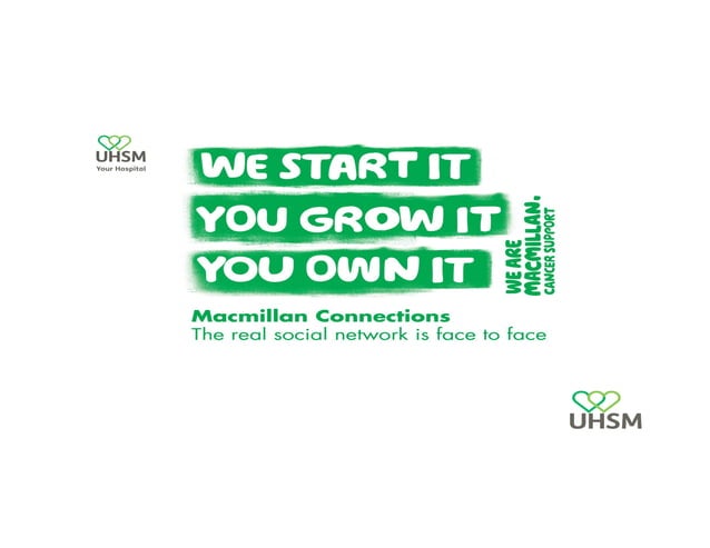 UHSM Macmillan Cancer Information and Support Centre- Working to ...