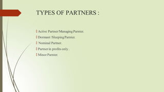PARTNERSHIP ACT 1932/ Types of Partner | PPT