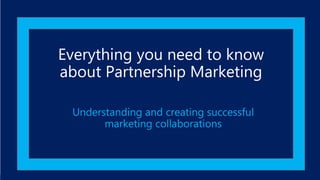 Everything you need to know about Partnership Marketing | PPT