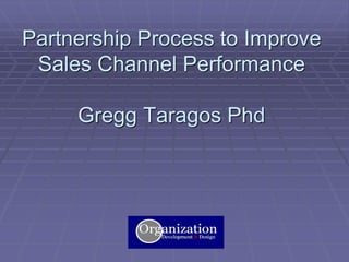 Partnership process to improve sales chanel performance | PPT