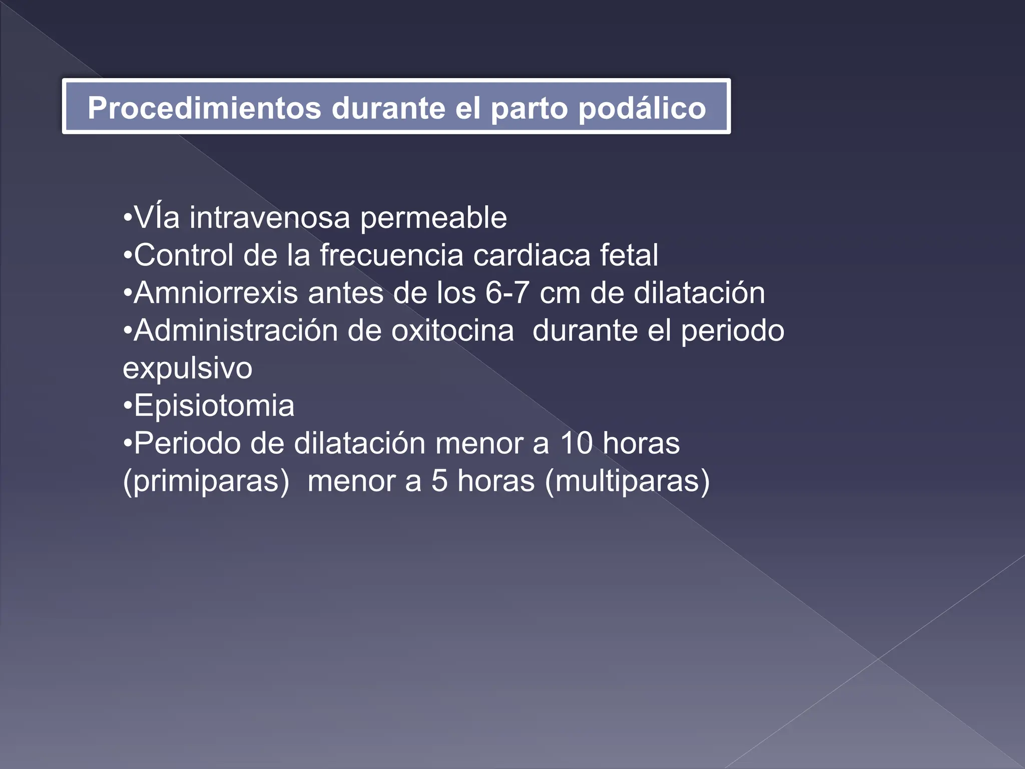 Mecanismo del parto podalico segun la presentación podalica | PPTX
