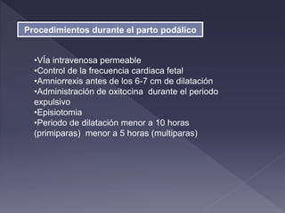 Mecanismo del parto podalico segun la presentación podalica | PPTX