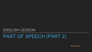 Part of speech matrikulation part 2 | PPTX