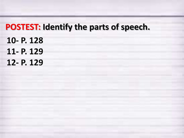 adverbs, prepositions, conjunctions, interjections, and post-test | PPT