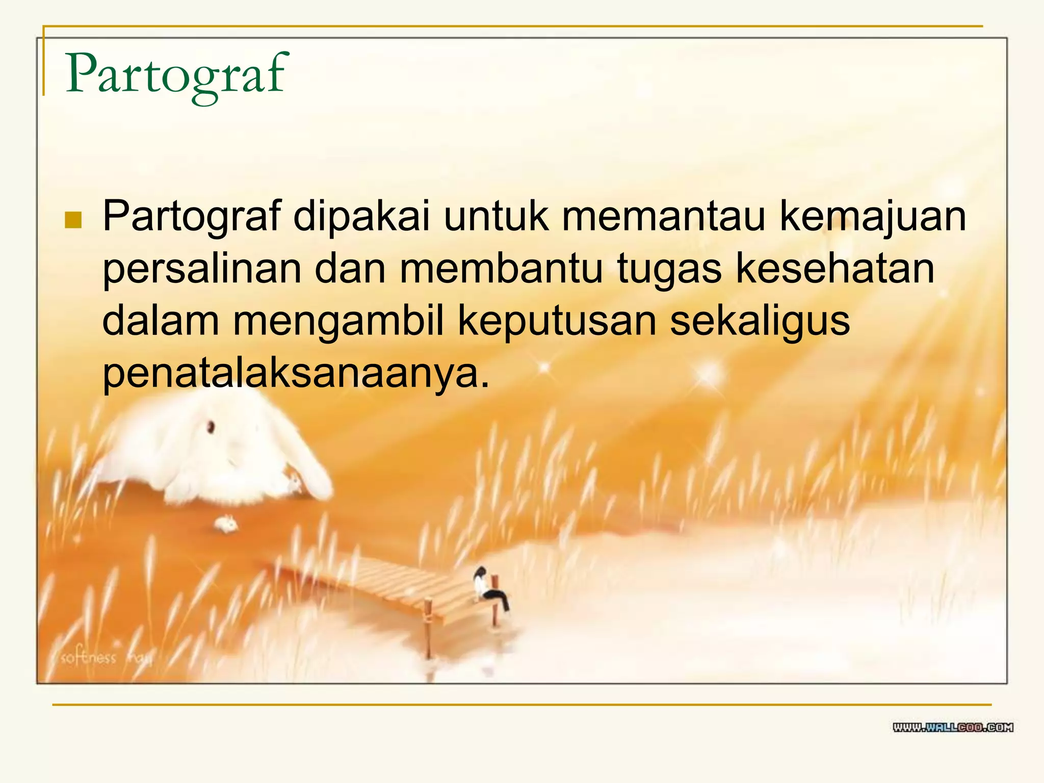 PARTOGRAF PADA KALA 1 FASE AKTIF.ppt