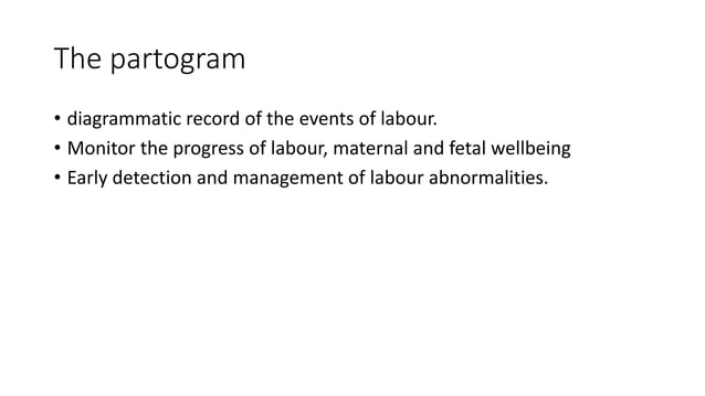 Partogram and management of 1st and 2nd stages of labor | PPT