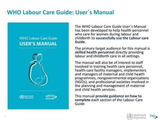 Partograph / WHO Labour Care Guide.pptx