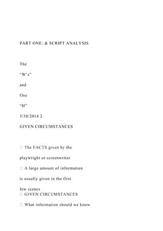 PART ONE & SCRIPT ANALYSISThe W’s” and O.docx