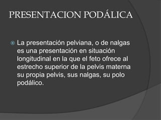 Parto podálico | PPTX