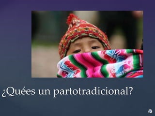 Parto tradicional exposición | PPTX