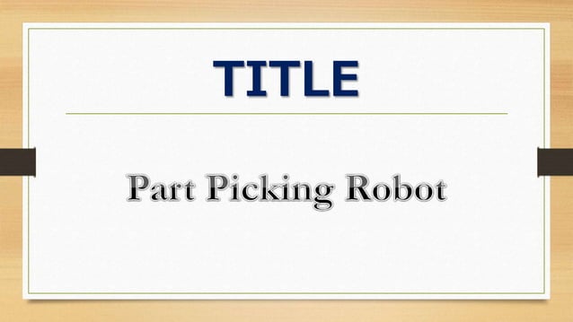 Part picking robot | PPTX
