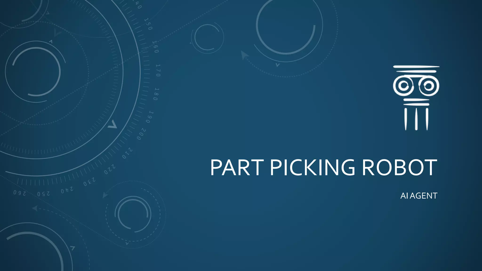 Part Picking Robot | PPTX