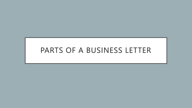 Parts-of-a-business-letter.pptxParts-of-a-business-letter.pptx