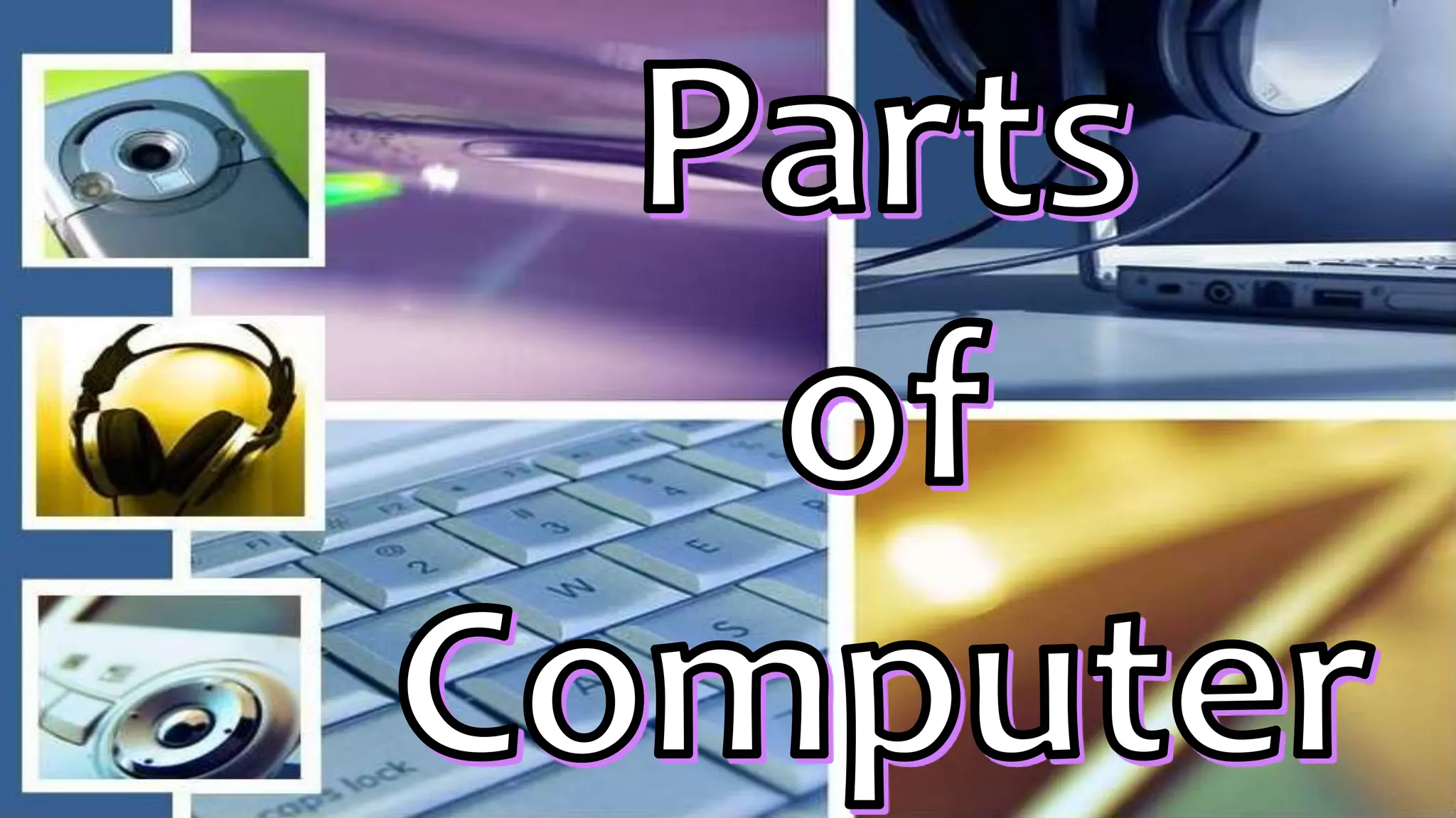 PARTS-of-COMPUTER-1.pptx | Operating Systems | Computer Software and ...