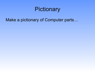 Parts Of Computers | PPT