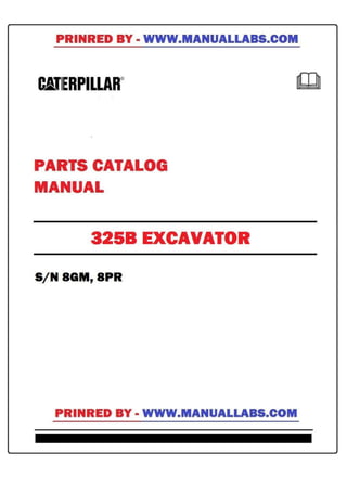 325B CATERPILLAR EXCAVATOR PARTS CATALOG MANUAL 8GM | PDF